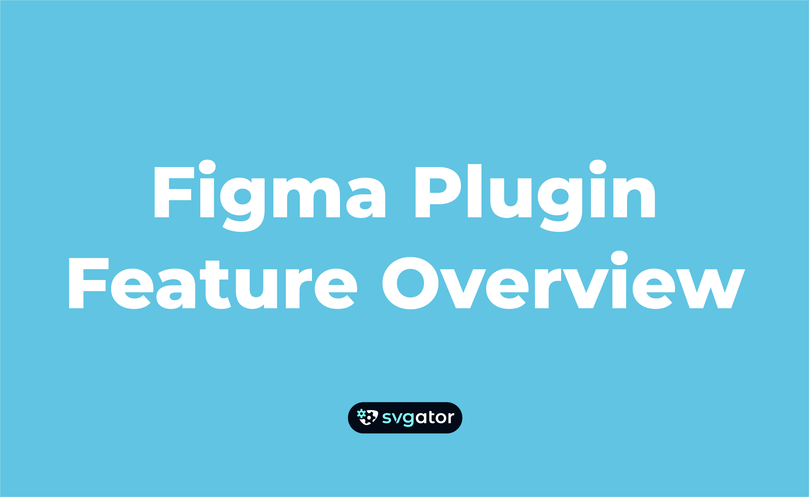 Figma Plugin Feature Overview